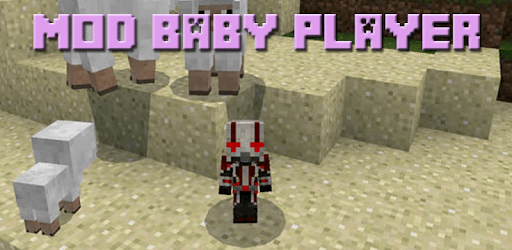 Baby Player Mod for MCPE for PC - How to Install on Windows PC, Mac