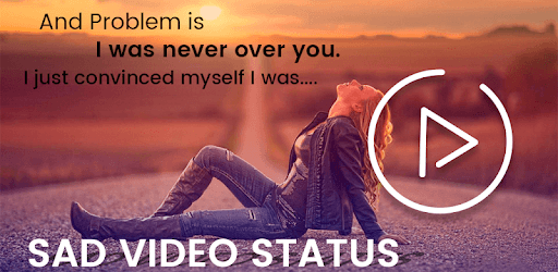 Sad Video Status Latest for PC - How to Install on Windows PC, Mac