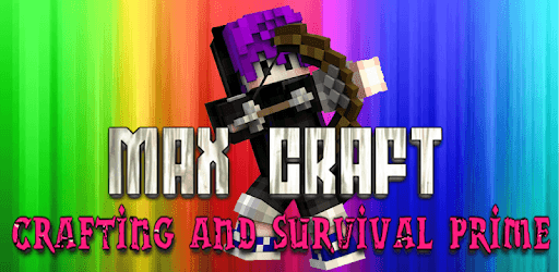 MaxCraft Crafting and Survival Prime APK Download For Free