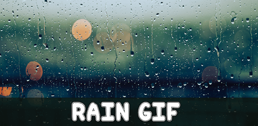 Rain Gif APK Download For Free