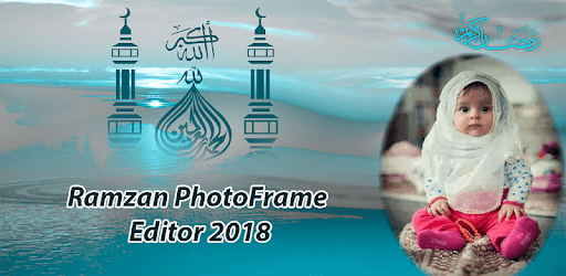Ramadan DP Maker - Ramadan Photo Frames 2018 APK Download For Free