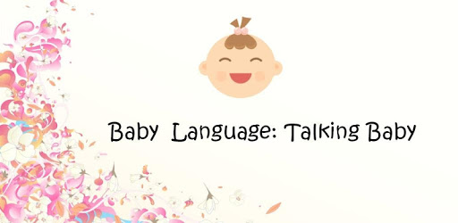 Baby Language: Talking Baby for PC - How to Install on Windows PC, Mac