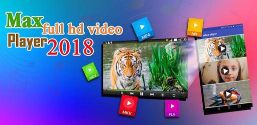 Max Full HD Video Player 2018 for PC - How to Install on Windows PC, Mac
