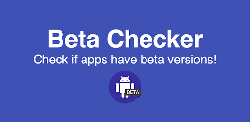 App Public Beta Checker for PC - How to Install on Windows PC, Mac