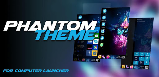 Phantom Theme For Computer Launcher for PC - How to Install on Windows ...