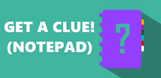 Get A Clue! (Notepad) for PC - How to Install on Windows PC, Mac