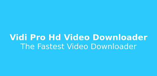 Vidi Pro Hd Video Downloader for PC - How to Install on Windows PC, Mac
