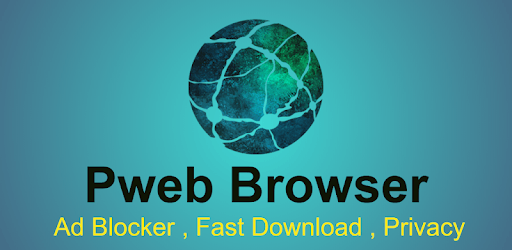 Pweb Browser - Fast & Secure for PC - How to Install on Windows PC, Mac