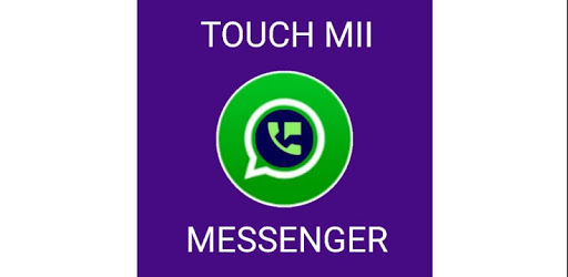Touch Mii Messenger - Chat & Free Calls(What'sUpp) for PC - How to ...