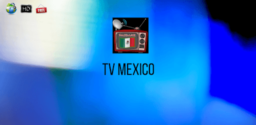 TV Mexico for PC - How to Install on Windows PC, Mac