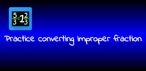 Improper Fraction Practice for PC - How to Install on Windows PC, Mac