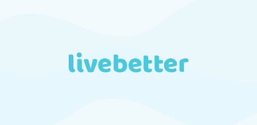 LiveBetter for PC - How to Install on Windows PC, Mac