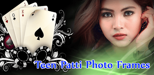 Teen Patti Photo Frames APK Download For Free
