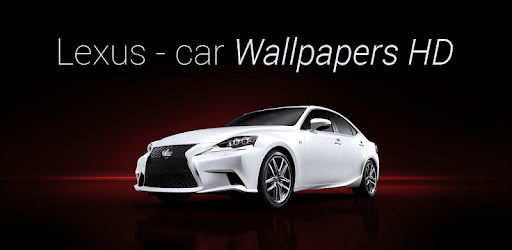 Lexus - Car Wallpapers HD for PC - How to Install on Windows PC, Mac
