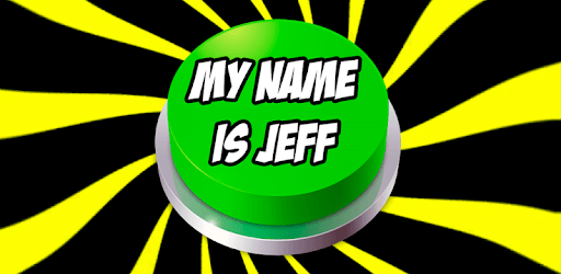My Name Is Jeff Button Sound for PC - How to Install on Windows PC, Mac