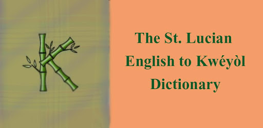 St. Lucian English Creole Dict for PC - How to Install on Windows PC, Mac