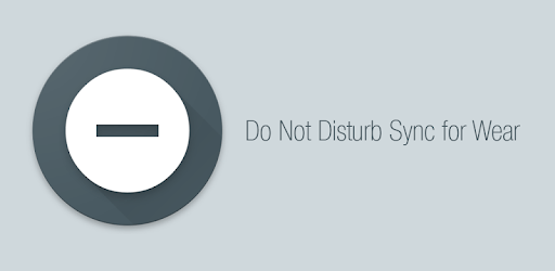 Do Not Disturb Sync for Wear for PC - How to Install on Windows PC, Mac