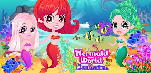 Mermaid World Decoration- Game Free For Girls for PC - How to Install ...