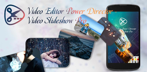 Video Editor Power Director - Video Slideshow Pro for PC - How to ...