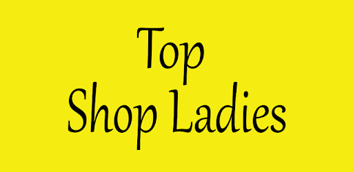 Top Shop Ladies for PC - How to Install on Windows PC, Mac