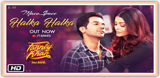 Halka Halka Video Song Neha Kakkar FANNEY KHAN APK Download For Free