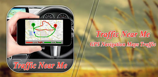 Traffic Near Me : GPS Navigation Maps Traffic for PC - How to Install ...