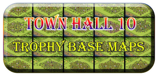 Town Hall 10 Trophy Base Maps for PC - How to Install on Windows PC, Mac