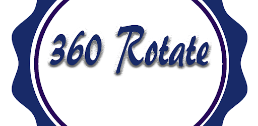 360 Rotate for PC - How to Install on Windows PC, Mac