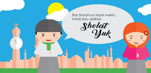 Sholat Yuk - Our Muslim Prayer Alarm for PC - How to Install on Windows ...