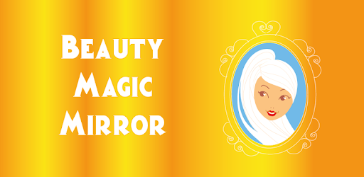 Beauty Magic Mirror for PC - How to Install on Windows PC, Mac
