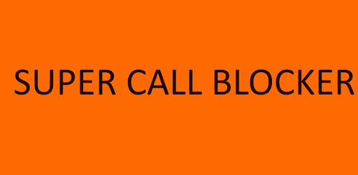 Super Call Blocker for PC - How to Install on Windows PC, Mac