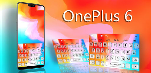 Keyboard for One Plus Six for PC - How to Install on Windows PC, Mac