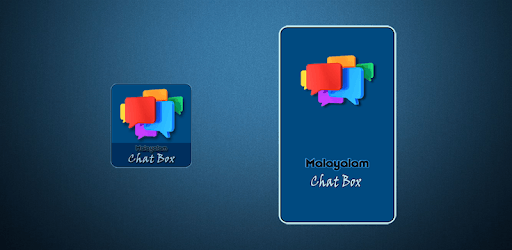 Malayalam Chat Box for PC - How to Install on Windows PC, Mac