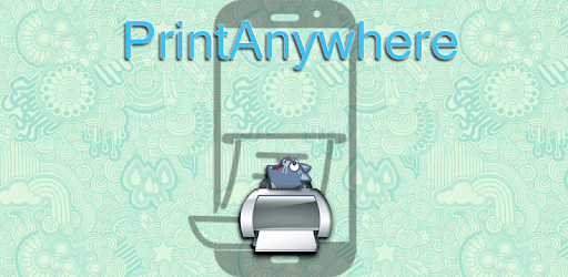Print Anywhere for PC - How to Install on Windows PC, Mac