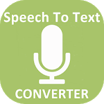 Speech to Text Converter with Speech Recognizer APK Download For Free