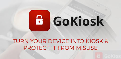 Gokiosk - Kiosk Lockdown Android for PC - How to Install on Windows PC, Mac