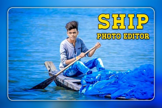 Ship Photo Editor APK Download For Free