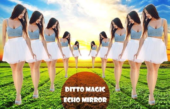 3D Echo Mirror Magic - Ditto Echo Mirror APK Download For Free