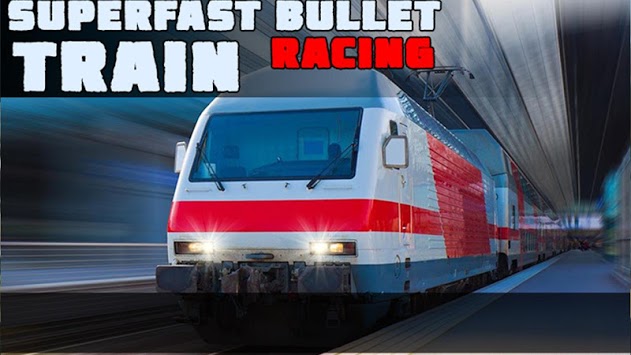 Superfast Bullet Train Racing APK Download For Free