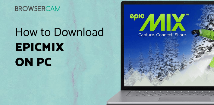 EpicMix for PC - How to Install on Windows PC, Mac