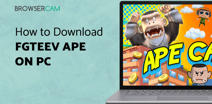 FGTeeV Ape Chase! for PC - How to Install on Windows PC, Mac