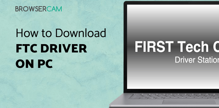 FTC Driver Station for PC - How to Install on Windows PC, Mac