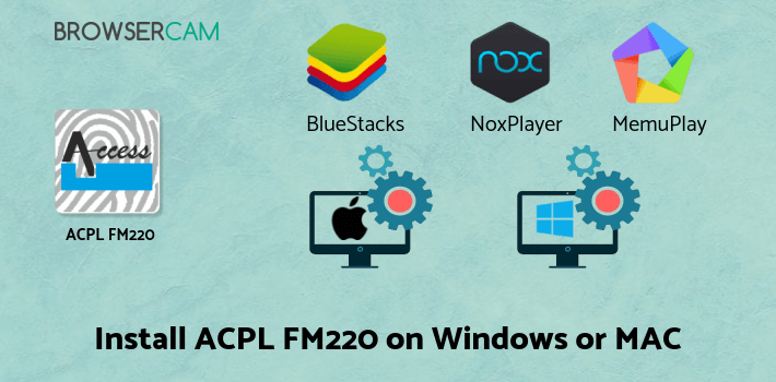 ACPL FM220 Registered Device for PC - How to Install on Windows PC, Mac