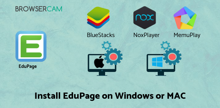 EduPage for PC - How to Install on Windows PC, Mac