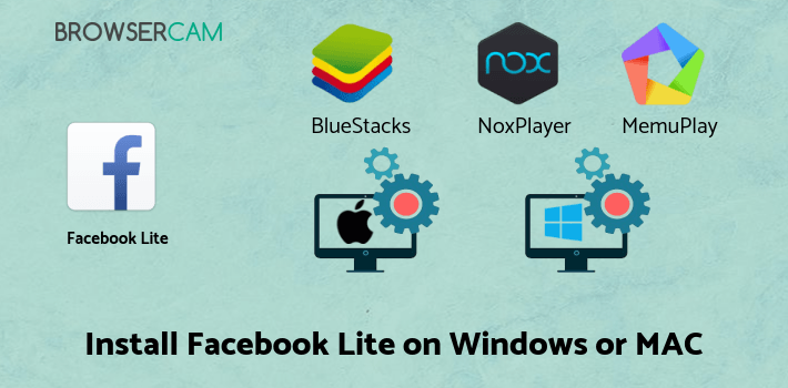 Facebook Lite for PC - How to Install on Windows PC, Mac