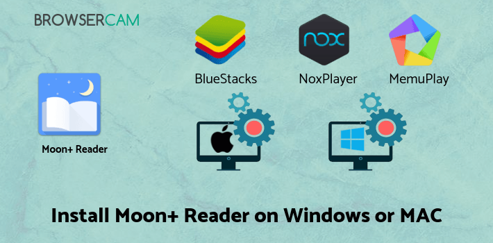 Moon+ Reader for PC - How to Install on Windows PC, Mac