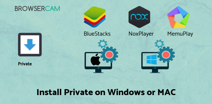 Private Downloader for PC - How to Install on Windows PC, Mac