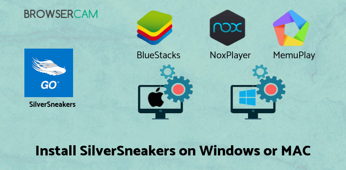 SilverSneakers GO for PC - How to Install on Windows PC, Mac