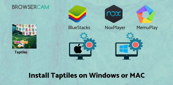 Taptiles for PC - How to Install on Windows PC, Mac