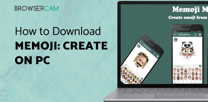 Memoji: Create emoji from your face for PC - How to Install on Windows ...